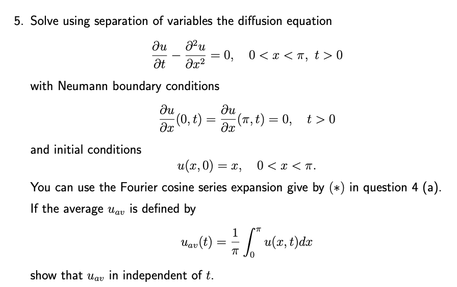 Solved 5. Solve using separation of variables the diffusion | Chegg.com
