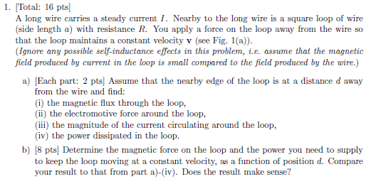 Solved 1. Total: 16 pts A long wire carries a steady current | Chegg.com