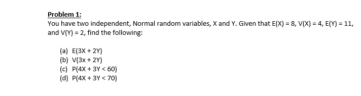 Solved Problem 1:You have two independent, Normal random | Chegg.com