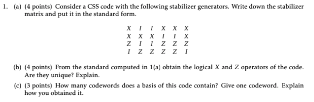 1. (a) (4 points) Consider a CSS code with the | Chegg.com