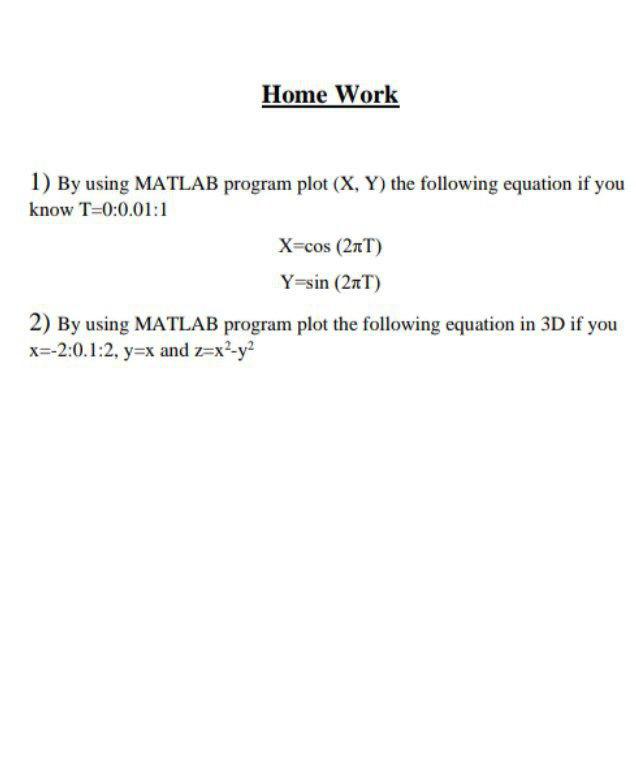 Solved Home Work 1 By Using Matlab Program Plot X Y The 