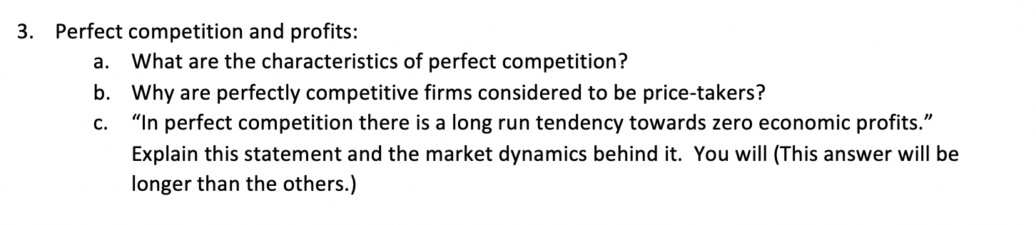 Solved 3. Perfect competition and profits: a. What are the | Chegg.com