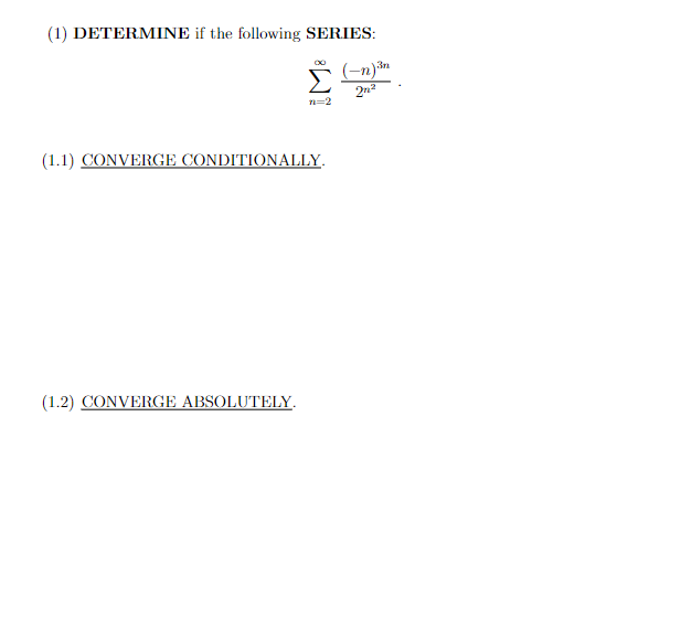 Solved (1) DETERMINE if the following SERIES: | Chegg.com