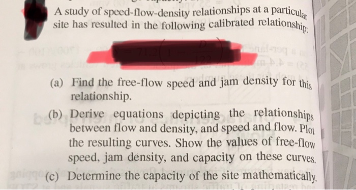 Solved A study of speed-flow-density relationshipsat a | Chegg.com