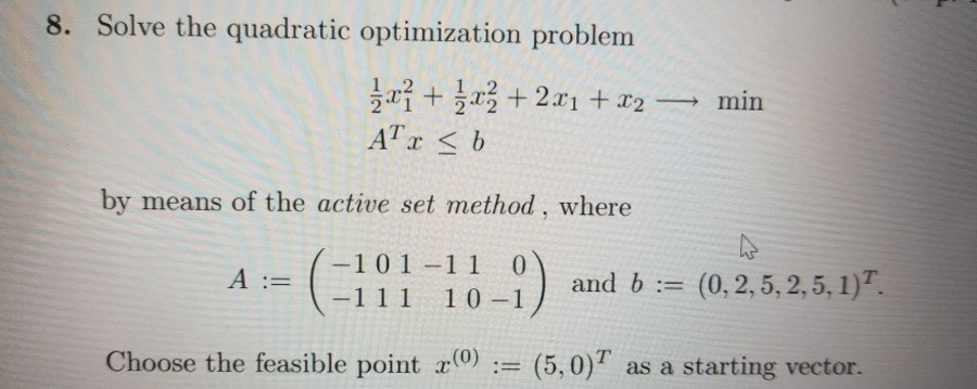 Solved 8. Solve the quadratic optimization problem 2min 12 1 | Chegg.com