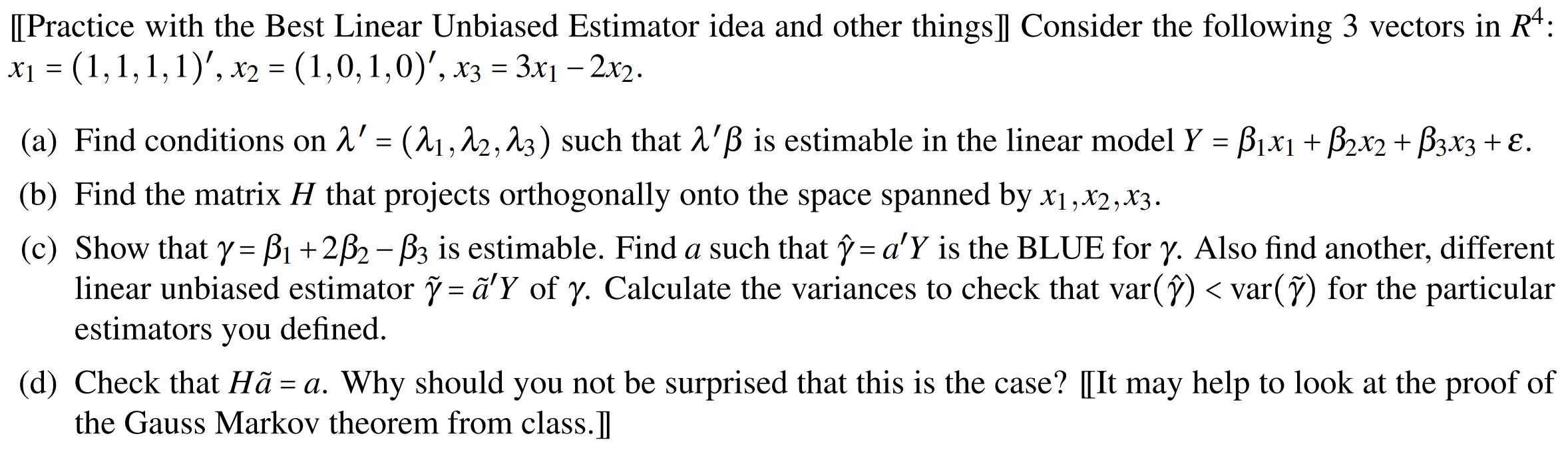 [Practice with the Best Linear Unbiased Estimator | Chegg.com