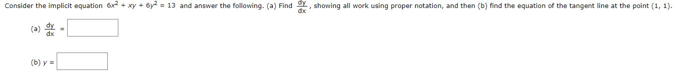 Solved Consider the implicit equation 6x2 + xy + 6y2 = 13 | Chegg.com