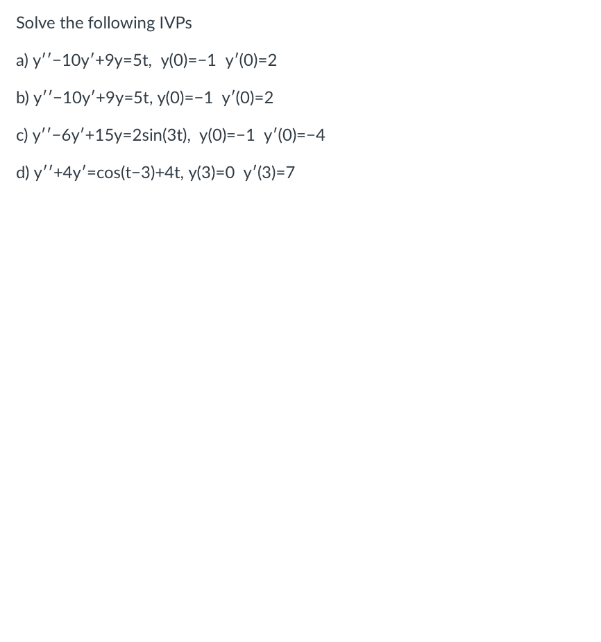 Solved Solve the following IVPs a) | Chegg.com