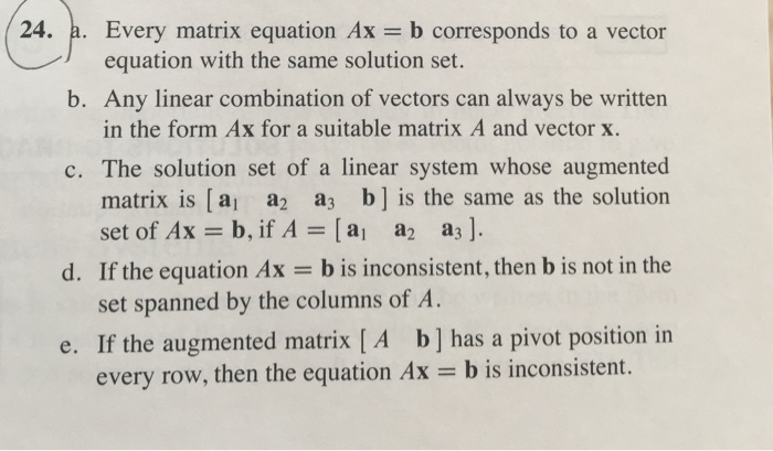 Solved 24。a. Every matrix equation Ax b corresponds to a | Chegg.com