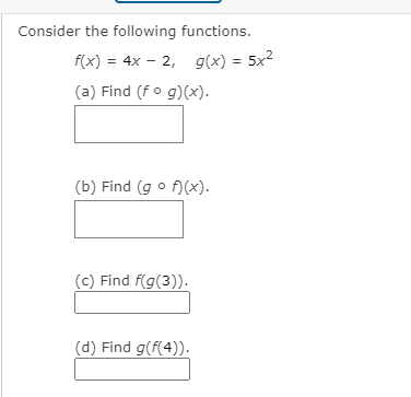 Solved Consider the following functions. f(x) = 4x - 2, g(x) | Chegg.com