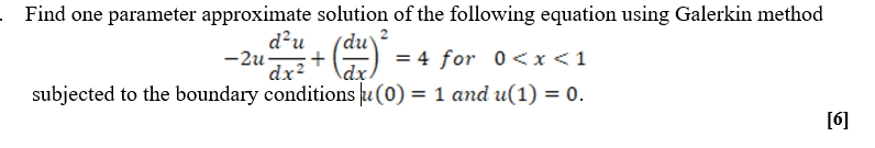 Solved Find one parameter approximate solution of the | Chegg.com