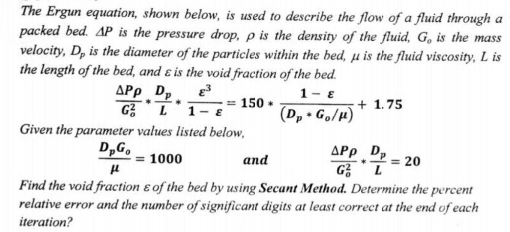 Solved The Ergun equation, shown below, is used to describe | Chegg.com