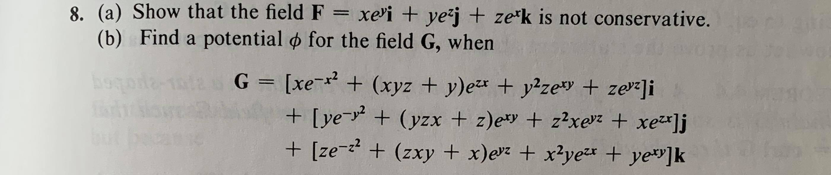 Solved 8. (a) Show that the field F = xeli + yečj + zetk is | Chegg.com
