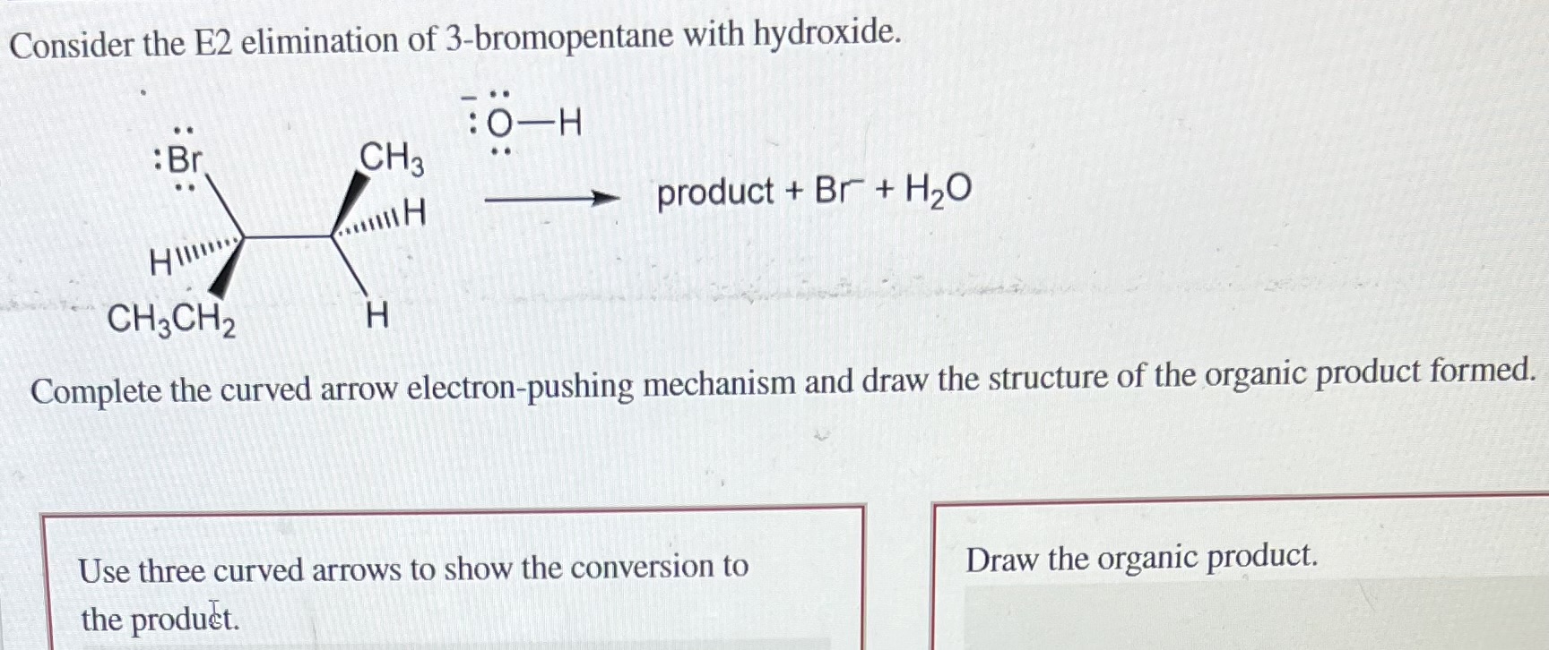 Solved Consider the E2 elimination of 3-bromopentane with | Chegg.com
