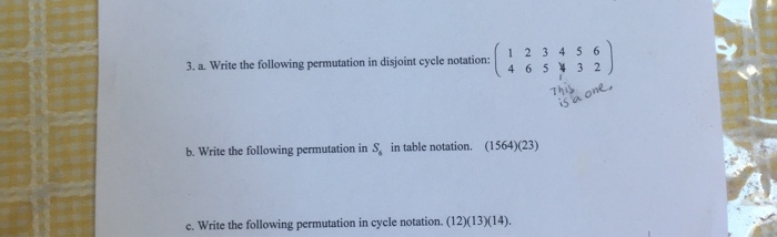 Solved a. Write the following permutation in disjoint cycle | Chegg.com