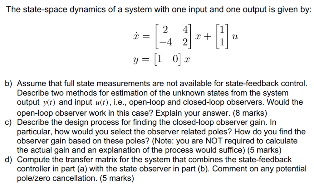 Solved The state-space dynamics of a system with one input | Chegg.com