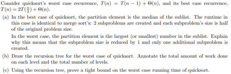 Consider quicksort's worst case recurrence, T(n) = | Chegg.com