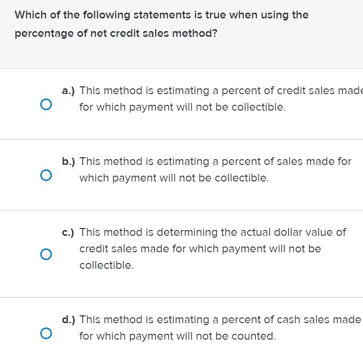 Solved Which of the following statements is true when using | Chegg.com
