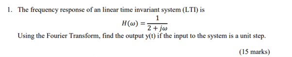 Solved 1. The frequency response of an linear time invariant | Chegg.com