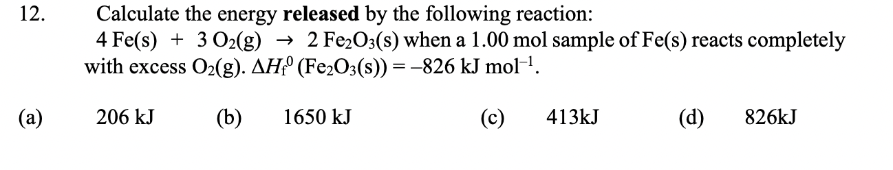 Solved 12 Calculate The Energy Released By The Following