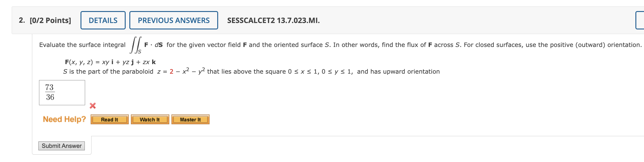 Solved Evaluate the surface integral S F · dS for the given | Chegg.com
