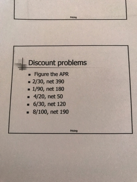 Solved Pricing Discount problems - Figure the APR - 2/30, | Chegg.com