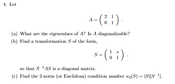 Solved by an EXPERT LetA=([2,1],[0,1]).(a) ﻿What are the eigenvalues of A | Chegg.com