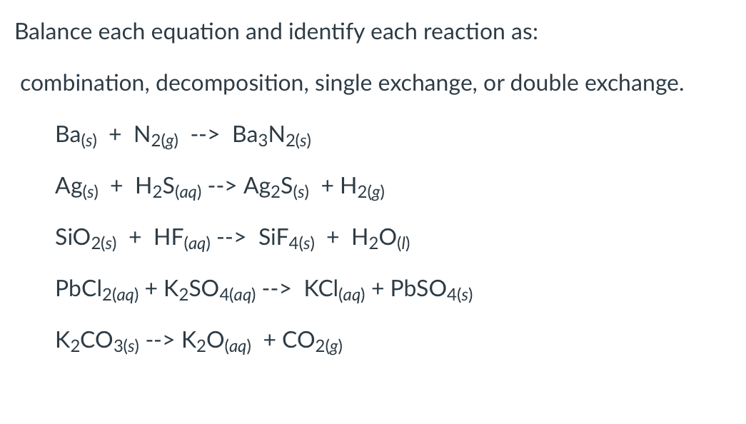 Solved Balance each equation and identify each reaction as: | Chegg.com