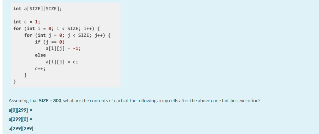 Solved int a[SIZE][SIZE]; int c = 1; for (int i = 0; i