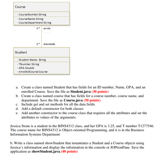 Solved a. ﻿Create a class named Student that has fields for | Chegg.com
