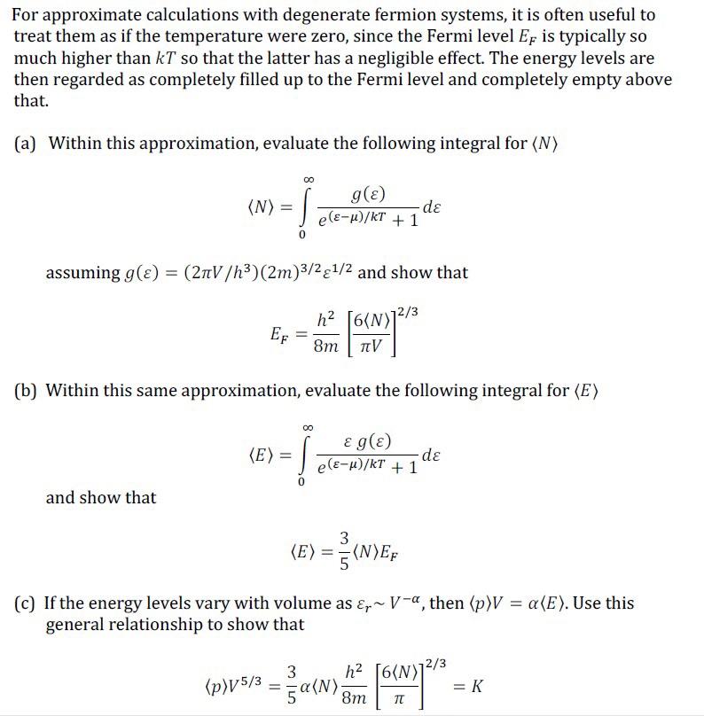 Solved For approximate calculations with degenerate fermion | Chegg.com