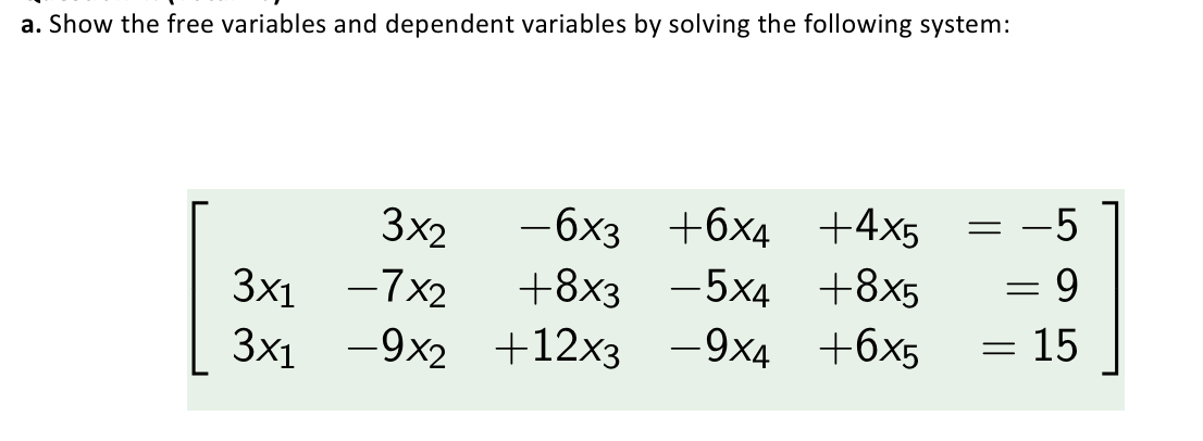 Solved a. Show the free variables and dependent variables by | Chegg.com