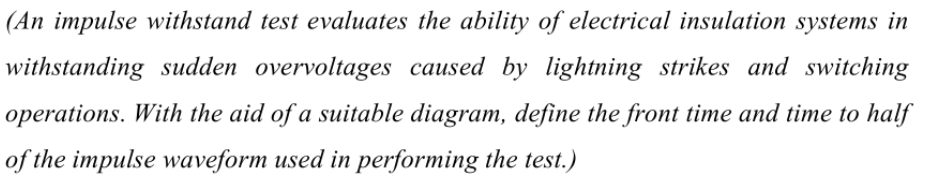Solved (An impulse withstand test evaluates the ability of | Chegg.com