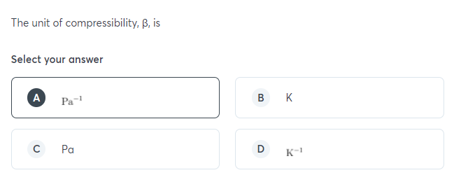 Solved The unit of compressibility, B, is Select your answer | Chegg.com