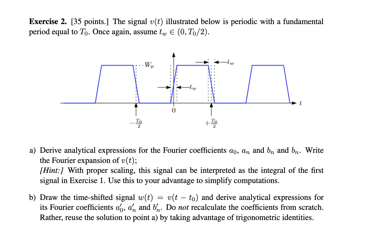 Solved Exercise 2. [ 35 points.] The signal v(t) illustrated | Chegg.com