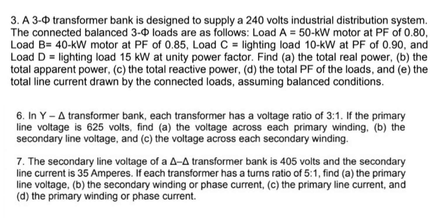 Solved 3. A 3-Ф transformer bank is designed to supply a 240 | Chegg.com