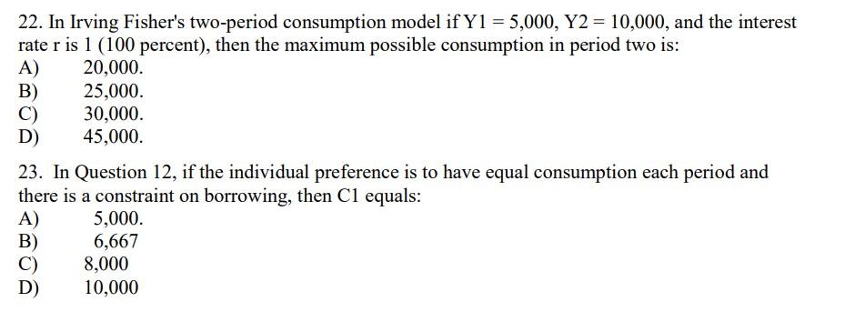 Solved 22. In Irving Fisher's two-period consumption model | Chegg.com