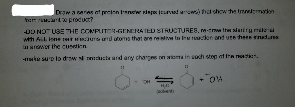 Solved Draw a series of proton transfer steps (curved | Chegg.com