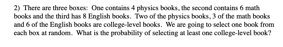 Solved 2) There are three boxes: One contains 4 physics | Chegg.com