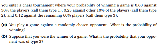 Solved You enter a chess tournament where your probability | Chegg.com