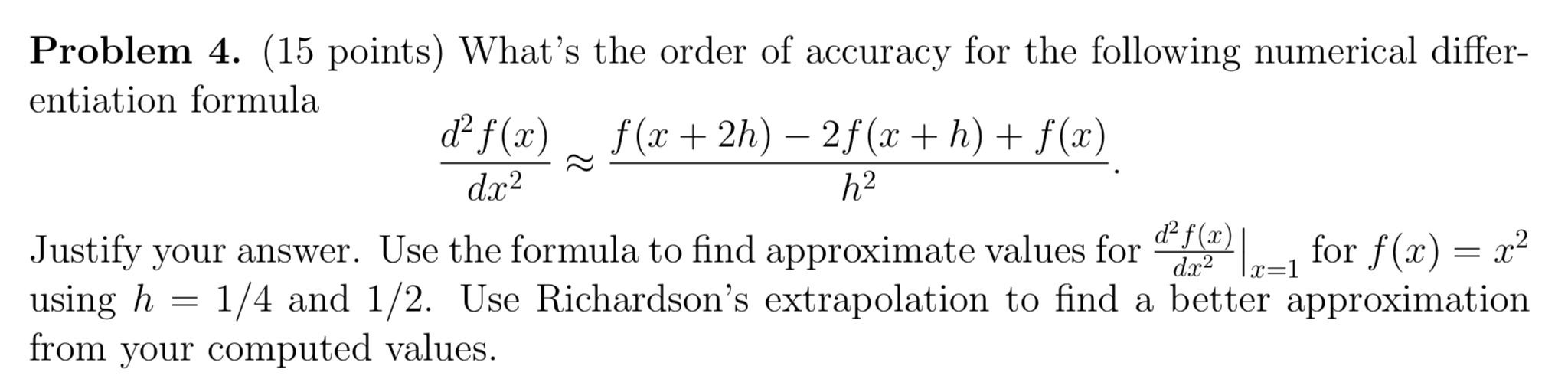 Solved Problem 4. (15 points) What's the order of accuracy | Chegg.com