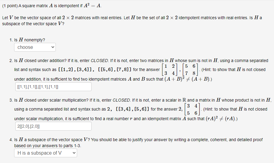 Solved (1 point) A square matrix A is idempotent if A2=A. | Chegg.com