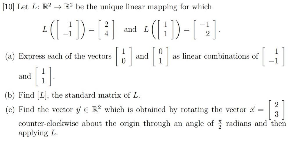 Solved [10] Let L: R2 + R2 be the unique linear mapping for | Chegg.com