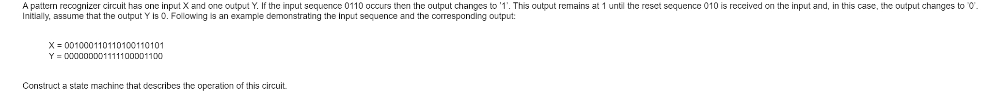 Solved A pattern recognizer circuit has one input X and one | Chegg.com