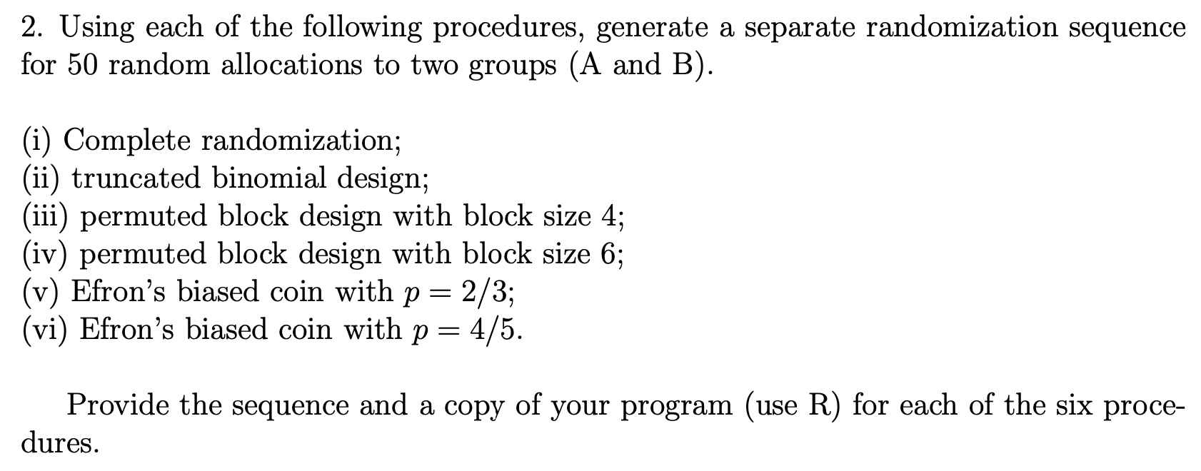2. Using each of the following procedures, generate a | Chegg.com