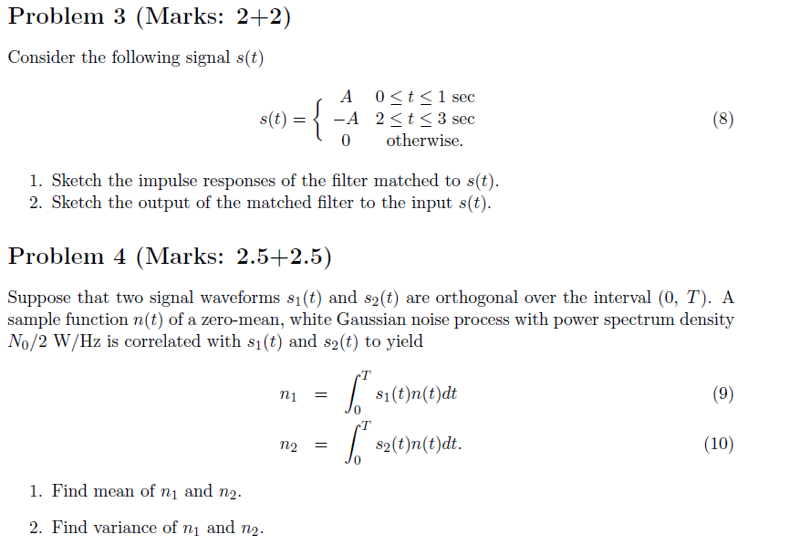 Solved Problem 3 (Marks: 2+2) Consider the following signal | Chegg.com Solved Problem 3 (Marks: 2+2) Consider the following signal | Chegg.com