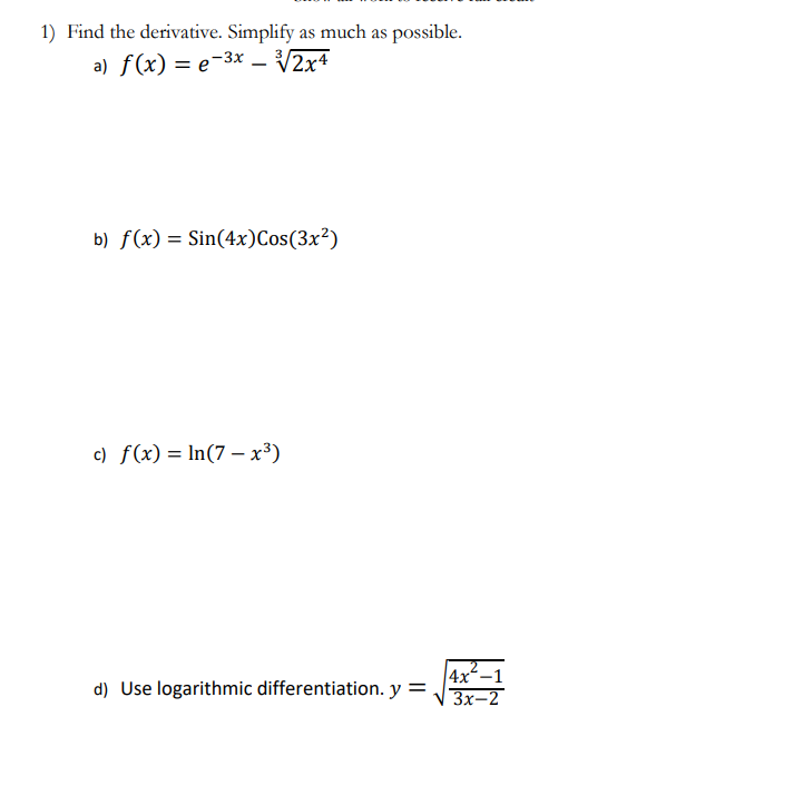 Solved 1) Find the derivative. Simplify as much as possible. | Chegg.com