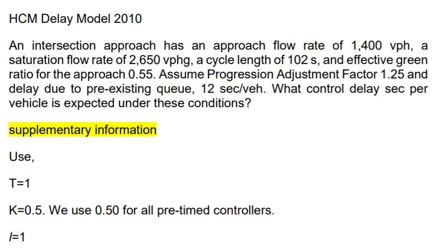 Solved HCM Delay Model 2010 An intersection approach has an | Chegg.com