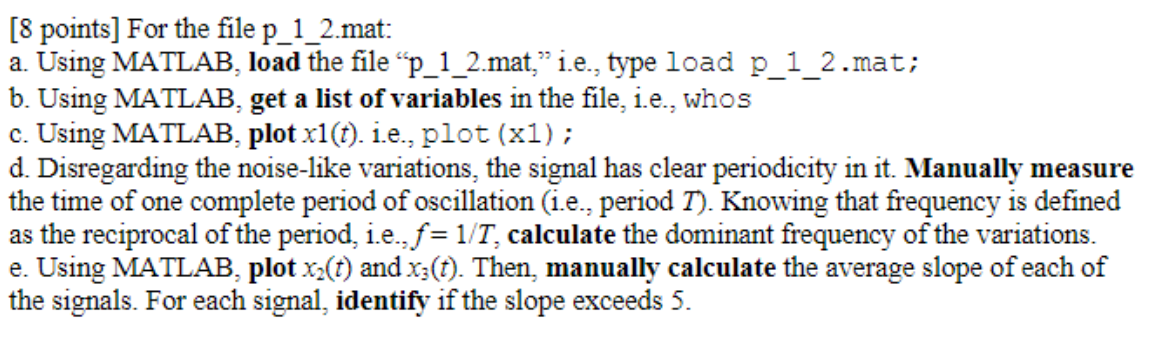 Solved [8 ﻿points] ﻿For the file p_1_2.mat:a. ﻿Using MATLAB, | Chegg.com