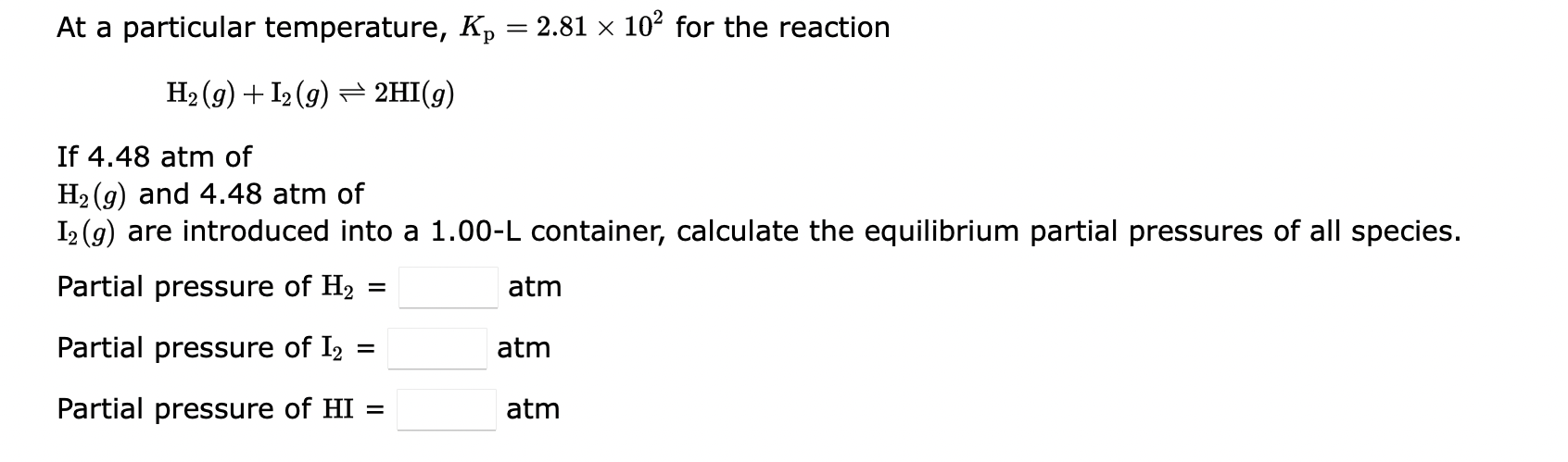Solved At a particular temperature, Kp=2.81×102 for the | Chegg.com